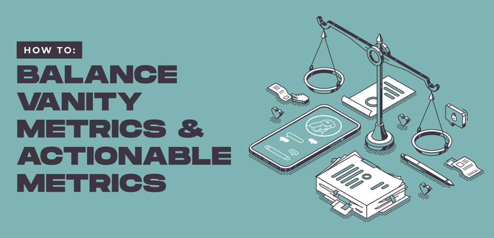 Vanity Metrics: Do They Matter & How to Analyze Them